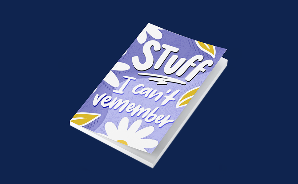 Stuff I Can’t Remember Gift – Sadie Kelly Press